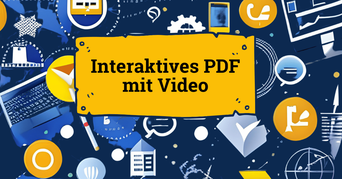 Interaktive PDFs mit Videos: Nie mehr auf Links ausweichen